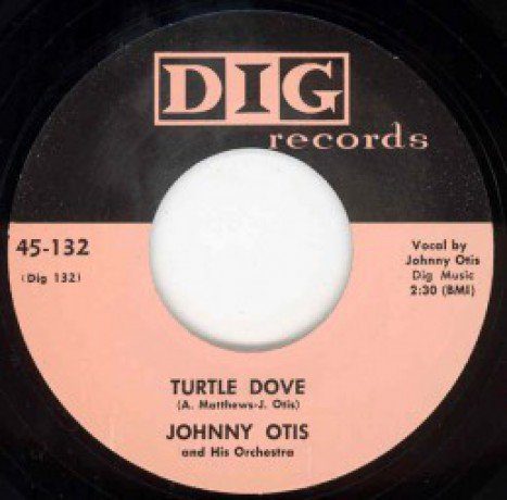 JOHNNY OTIS – TURTLE DOVE/ SIDNEY MAIDEN – HAND ME DOWN BABY - DIG 45 ...