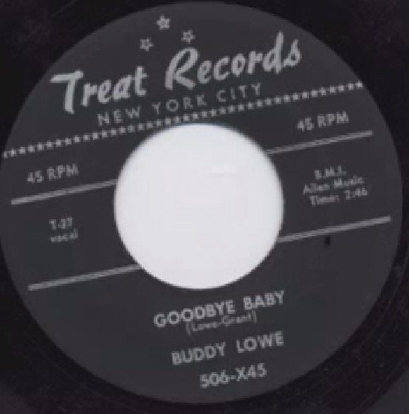 BUDDY LOWE – GOODBYE BABY/ RUN FAST, DON’T WALK - TREAT - 45 RE - No ...