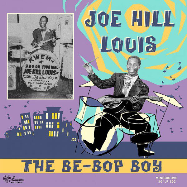 JOE HILL LOUIS - THE BE-BOP BOY - MINIGROOVE 10" LP - No Hit Records